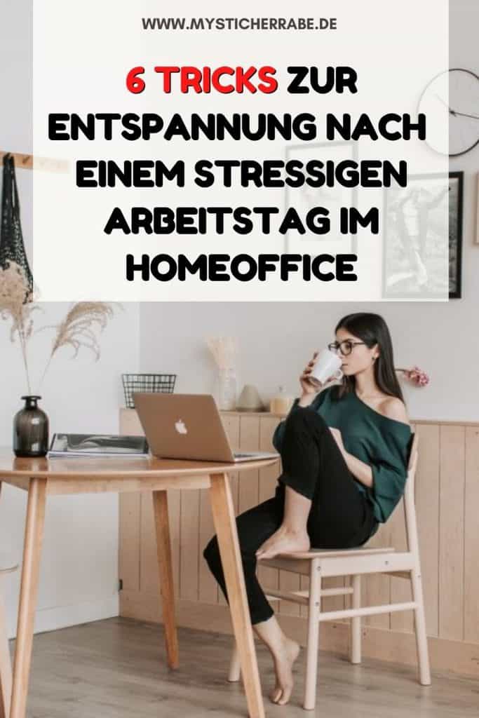 6 Tricks zur Entspannung nach einem stressigen Arbeitstag im Homeoffice