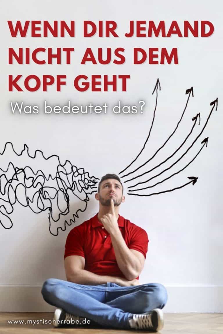 Wenn dir jemand nicht aus dem Kopf geht - Was bedeutet das