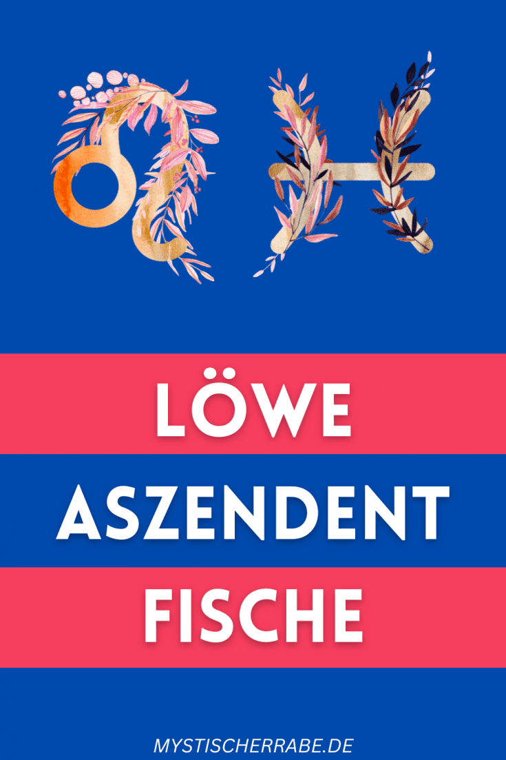 Löwe Aszendent Fische: Der Visionär