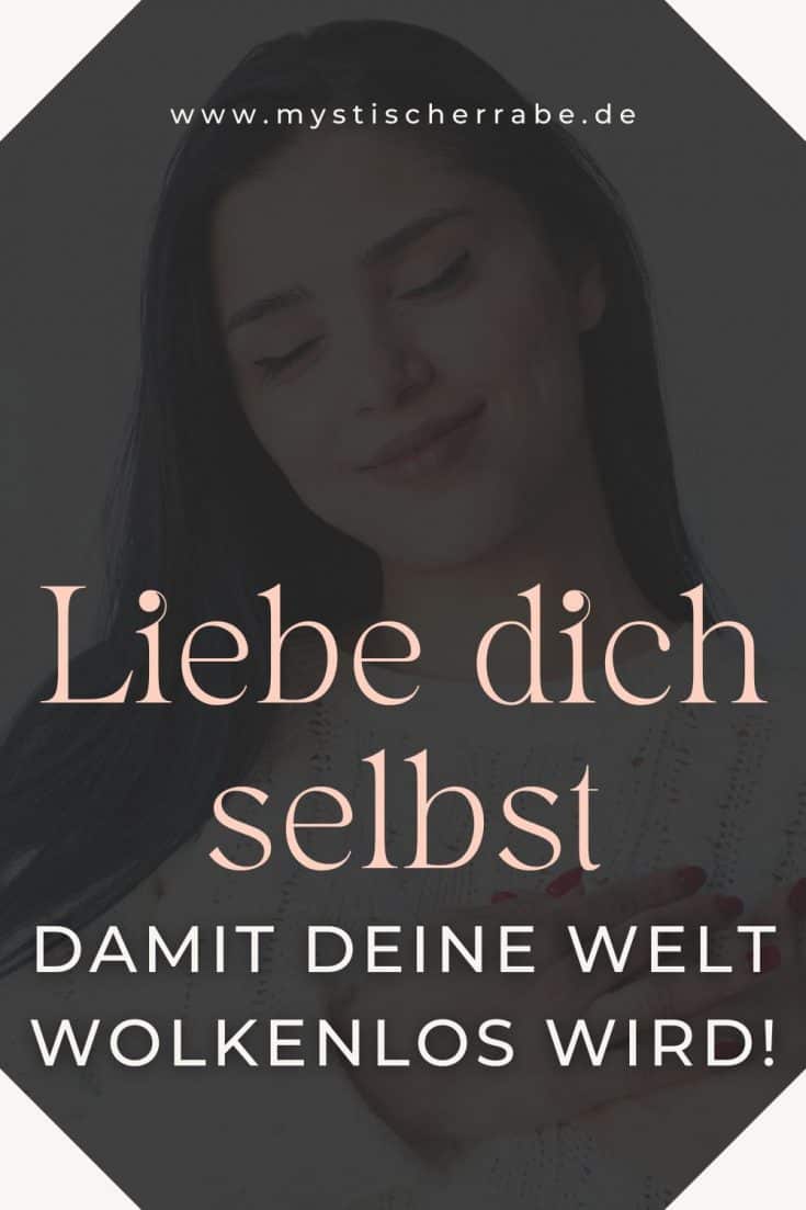 Liebe dich selbst, damit deine Welt wolkenlos wird Liebe dich selbst, damit deine Welt wolkenlos wird