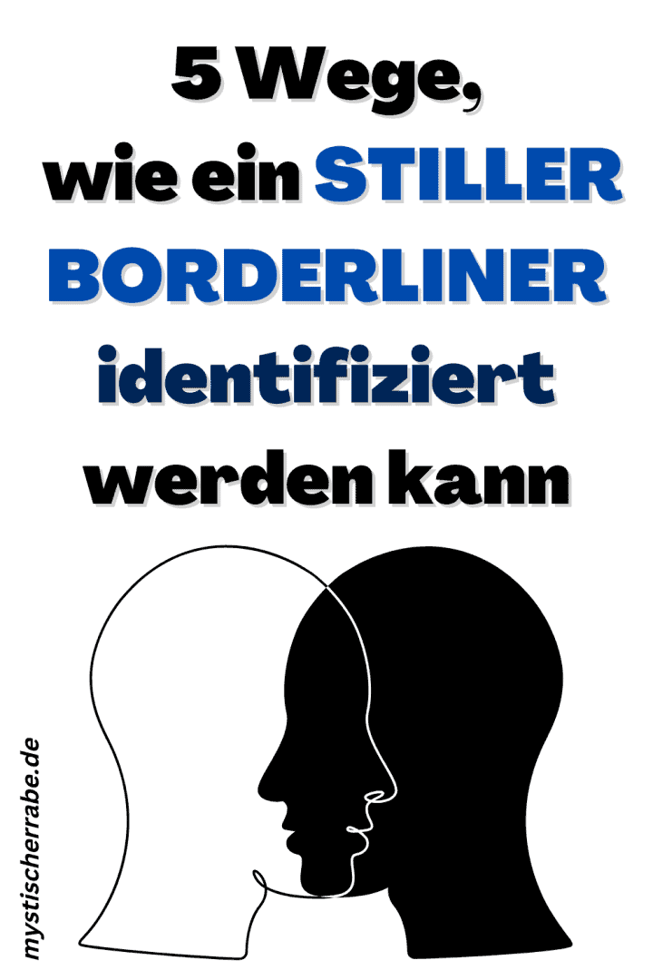 5 Wege, wie ein stiller Borderliner identifiziert werden kann
