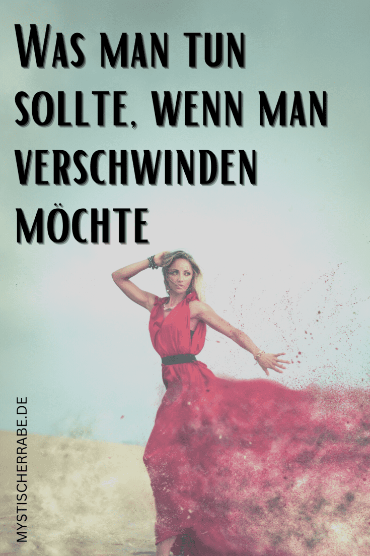 Was man tun sollte, wenn man verschwinden möchte