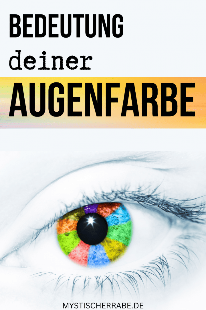 Die versteckte Bedeutung hinter deiner Augenfarbe