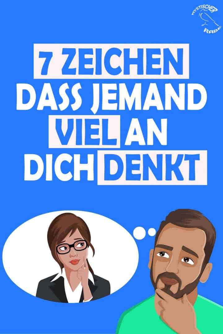 7 Zeichen, dass jemand viel an dich denkt