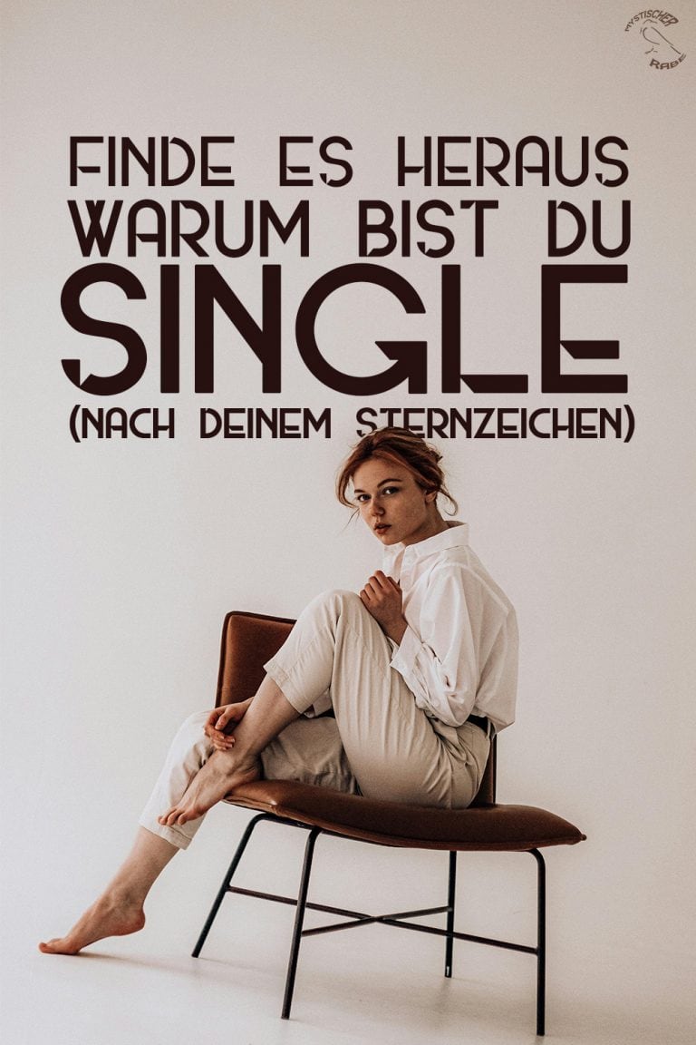 Warum bist du Single (nach deinem Sternzeichen)?