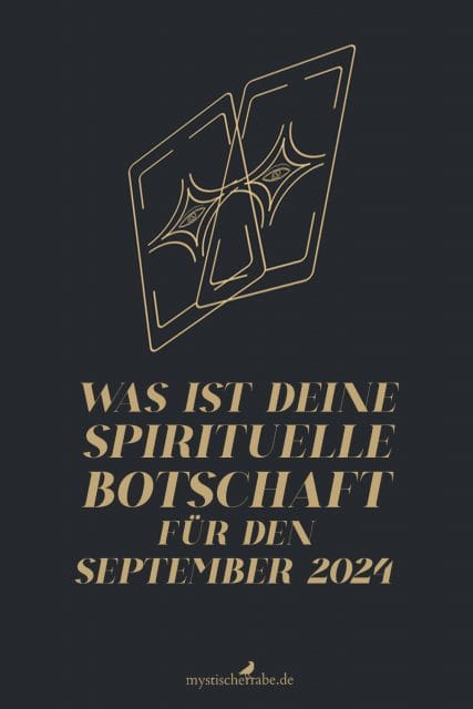 Was ist deine spirituelle Botschaft für den September 2024?